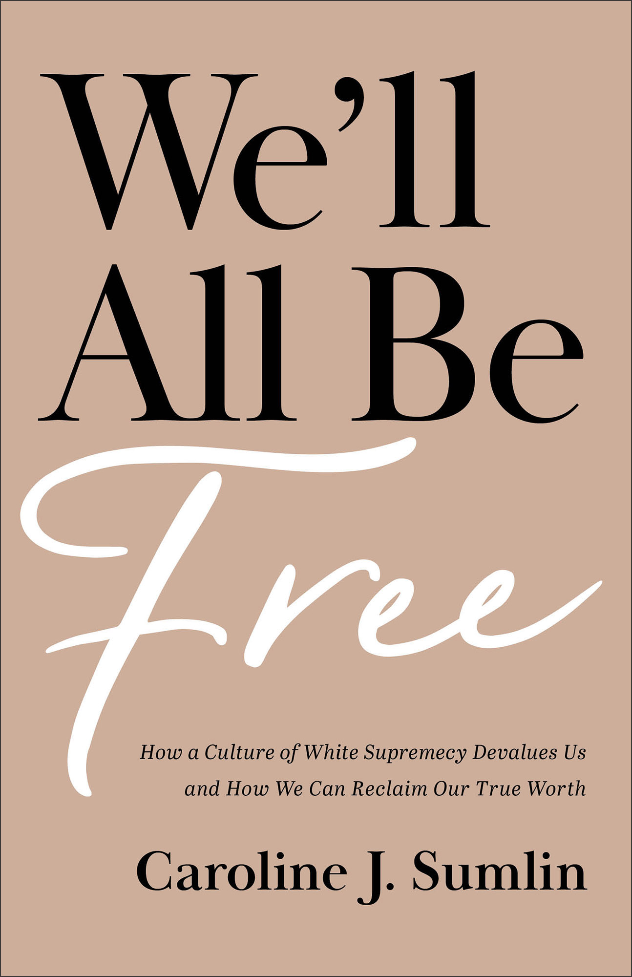 We’ll All Be Free: UrbanFaith x Caroline Sumlin | Urban Faith